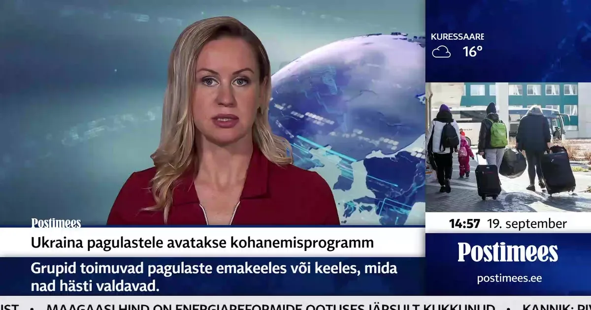 POSTIMEHE UUDISED Ukraina pagulastele avatakse kohanemisprogramm