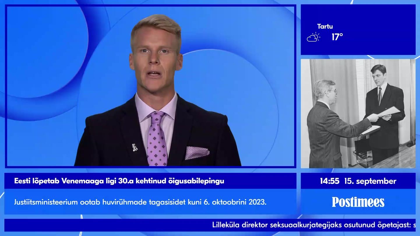 POSTIMEHE TELEUUDISED Eesti lõpetab Venemaaga ligi 30 aastat kehtinud ...