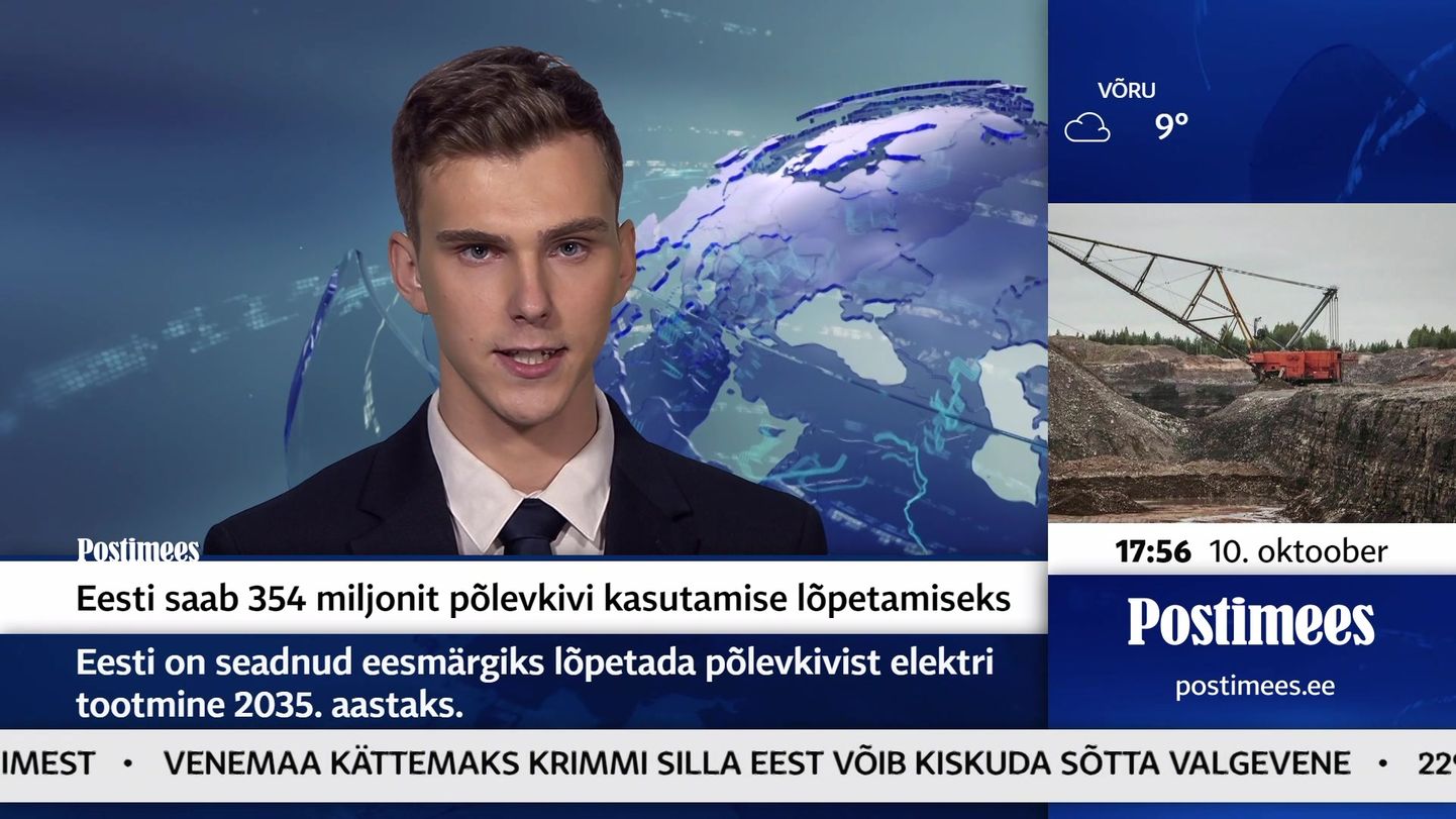 POSTIMEHE TELEUUDISED Eesti saab 354 miljonit põlevikivi kasutamise ...