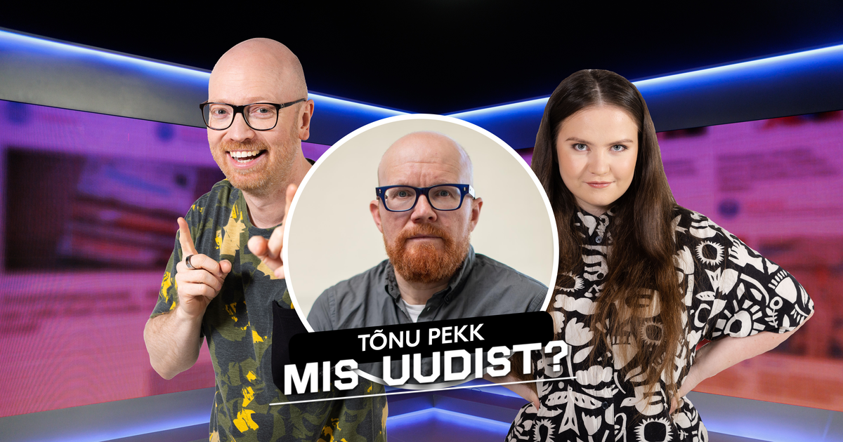 MIS UUDIST? Tuleva juht Tõnu Pekk, mis on sinul uudist?